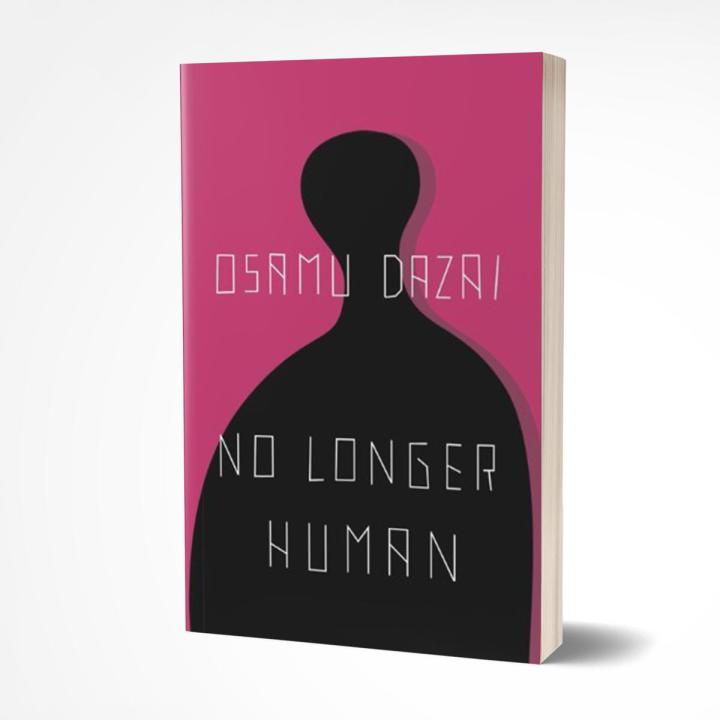 No Longer Human by Osamu Dazai (Original) | Daraz.pk
