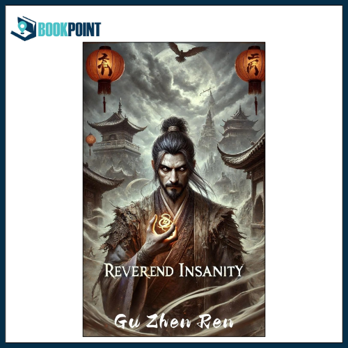 Reverend Insanity Book 17 by Gu Zhen Ren (Author) | Chapter 1600 to ...