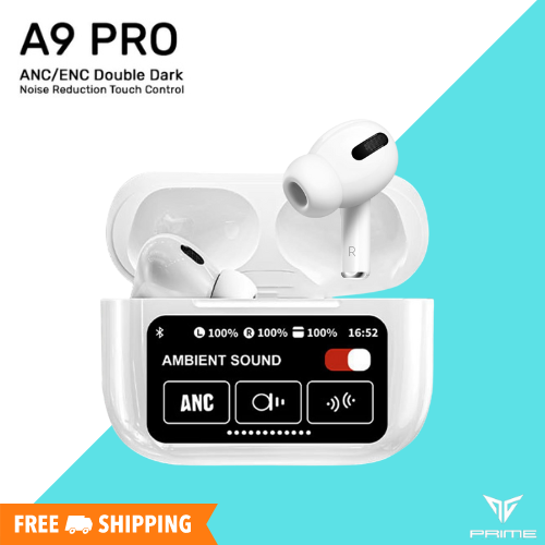 A9 Pro Touch Screen LED Ear Buds ANC Wireless Earbuds - Airpods - TWS Noise Cancelling Earbud ...