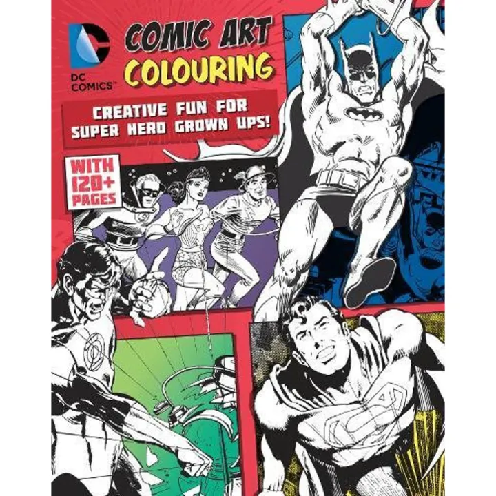 Liberty Books | Dc Comics Comic Art Colouring For Male Fans: Creative ...