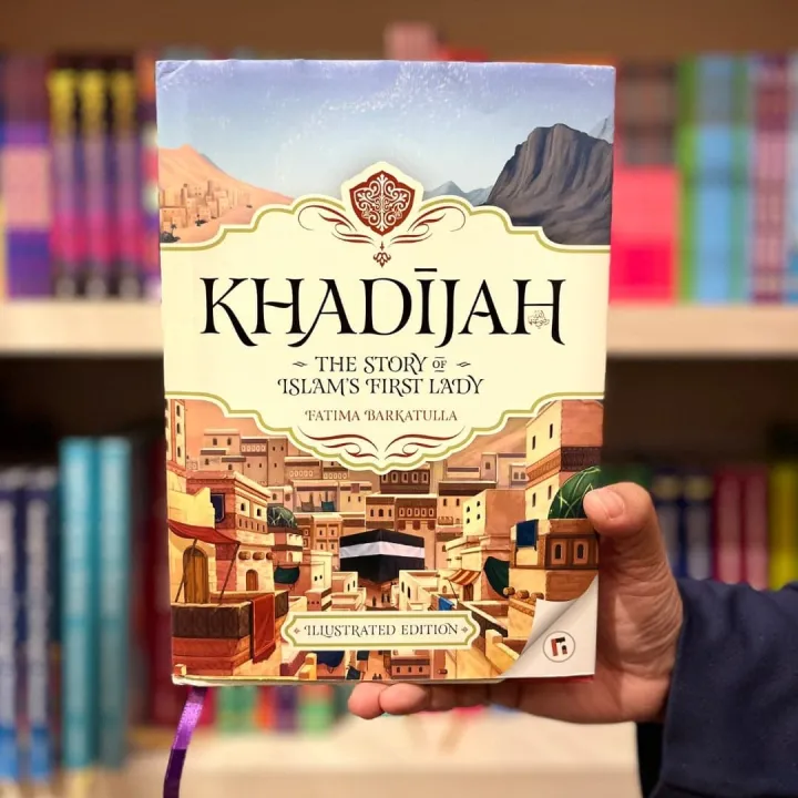 Khadijah: Mother of History's Greatest Nation | Daraz.pk