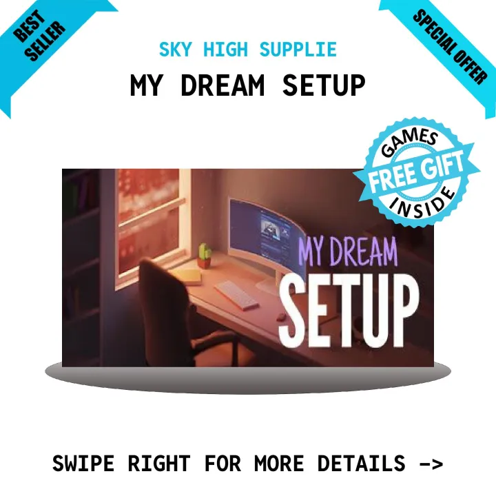 MY DREAM SETUP.JPG - PC Game - Easy and complete Installation Guide ...