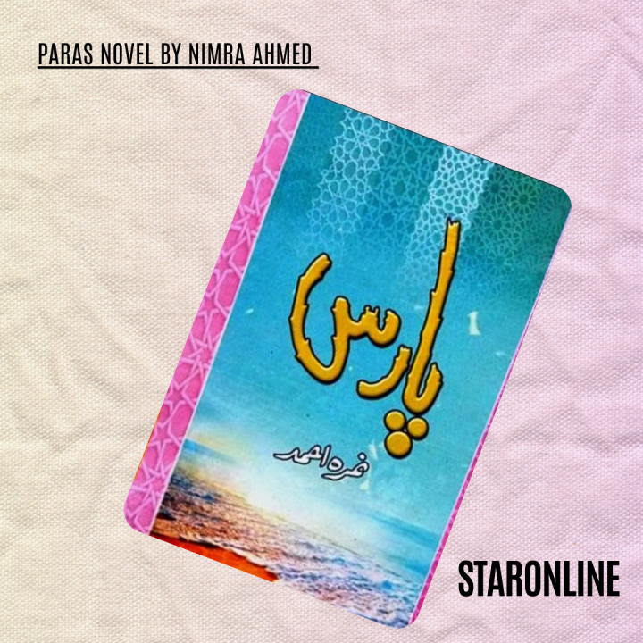 Paras Urdu novel by Nemra Ahmed Complete Nimra Ahmed Best selling urdu ...
