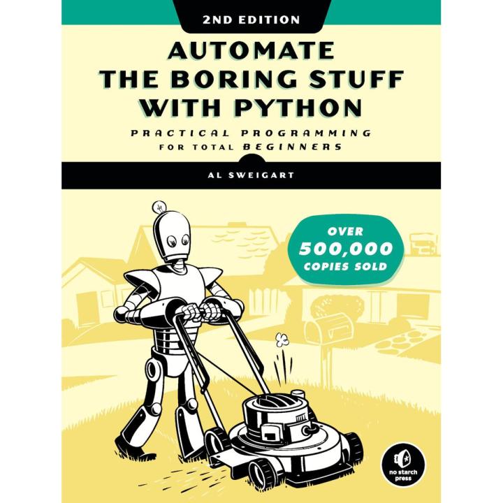 Automate the Boring Stuff with Python by Al Sweigart | Daraz.pk
